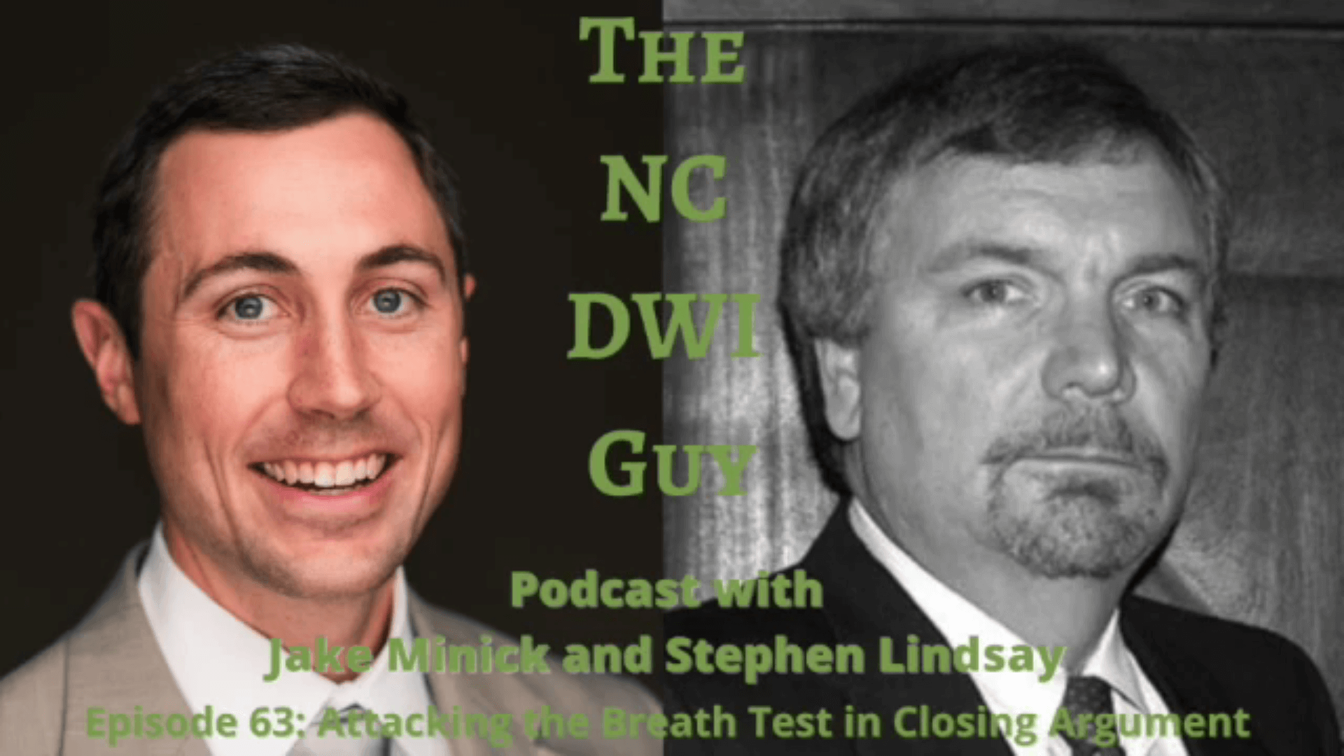 Episode 63: Attacking the Breath Test in Closing with Stephen Lindsay